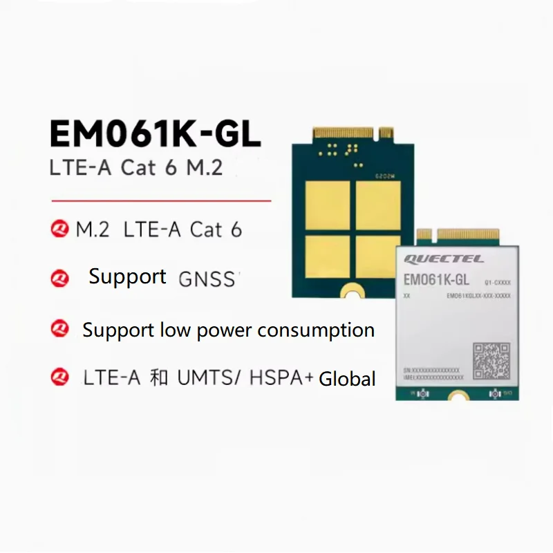 new! Quectel EM061K-GL LTE-A Cat 6 M.2 module support Low power mode DL 2 Carrier Aggregation ...