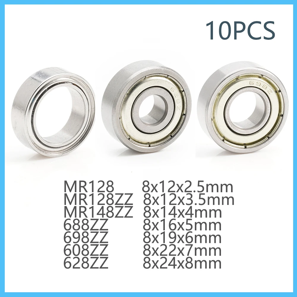 10Pcs 8mm ID MR128ZZ MR148ZZ 688ZZ 698ZZ 608ZZ 628ZZ Deep Groove Ball ...