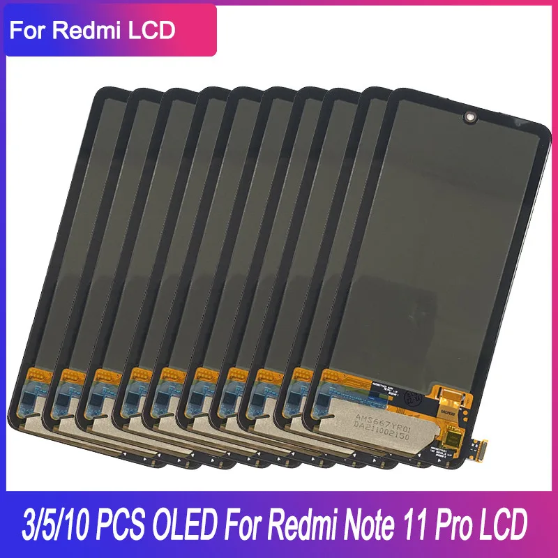 3-5-10-Piece-lot-LCD-For-Xiaomi-Redmi-Note-11-Pro-LCD-2201116TG-2201116TI-OLED.jpg