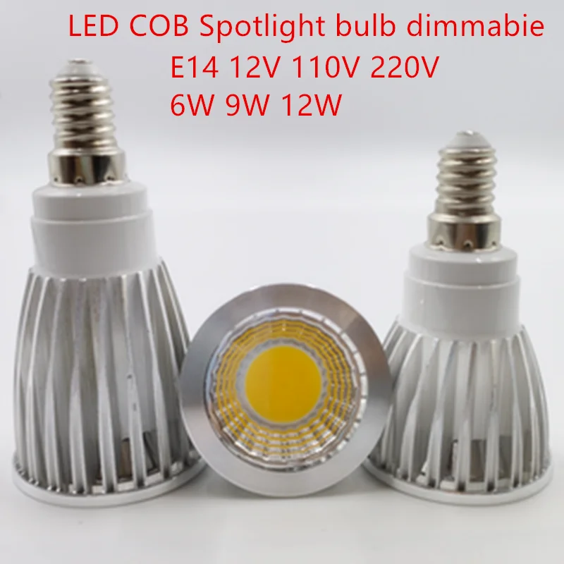 1-6X Hoge Lumen E14 LED COB Spotlight 6W 9W 12W Dimbaar AC12V 110V 220V ...