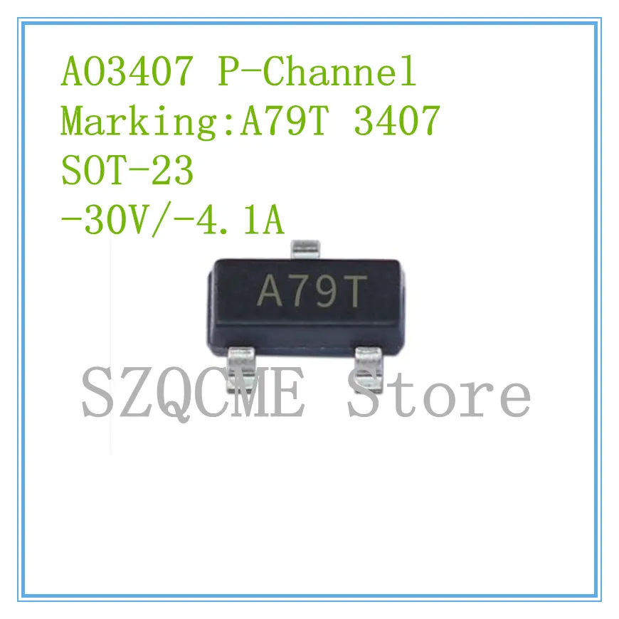20PCS-AO3407-CJ3407-P-Channel-MOSFET-30V-4-1A-Marking-A79T-3407-SOT-23 ...