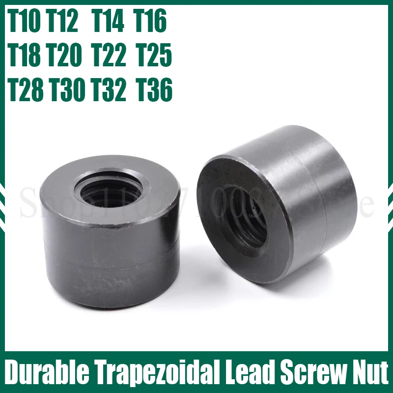 1PCS T10 T12 T14 T16 T18 T20 T22 T25 T28 T30 T32 T36 Lead Screw Nut ...