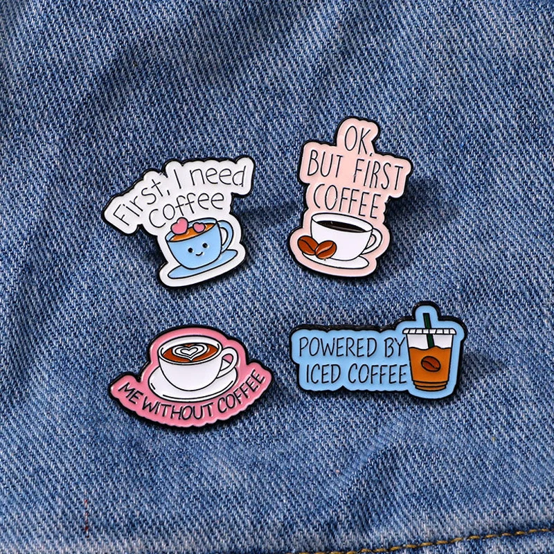 I Need Coffee Metal Brooch Love Coffee Beans First Coffee Power By Ice ...