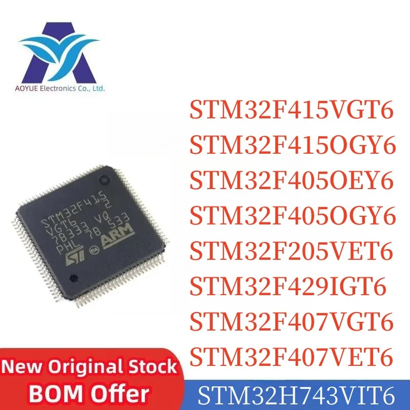 STM32F415VGT6-415OG6-STM32F415OEY6-415OE6-STM32F405OGY6-405OG6-STM32F205VET6-STM32F429IGT6 ...