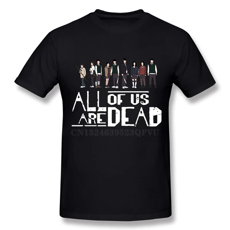 All of Us Are Dead New Tshirt Men Fashion 100 Cotton Korean Movie T ...