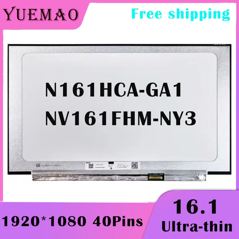 16-1-144HZ-Laptop-LCD-Screen-100-sRGB-40Pins-N161HCA-GA1-NV161FHM-NY3 ...