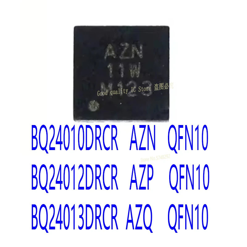 10PCS/LOT BQ24010DRCR AZN VSON-10 BQ24012DRCR AZP DFN-10 BQ24013 ...