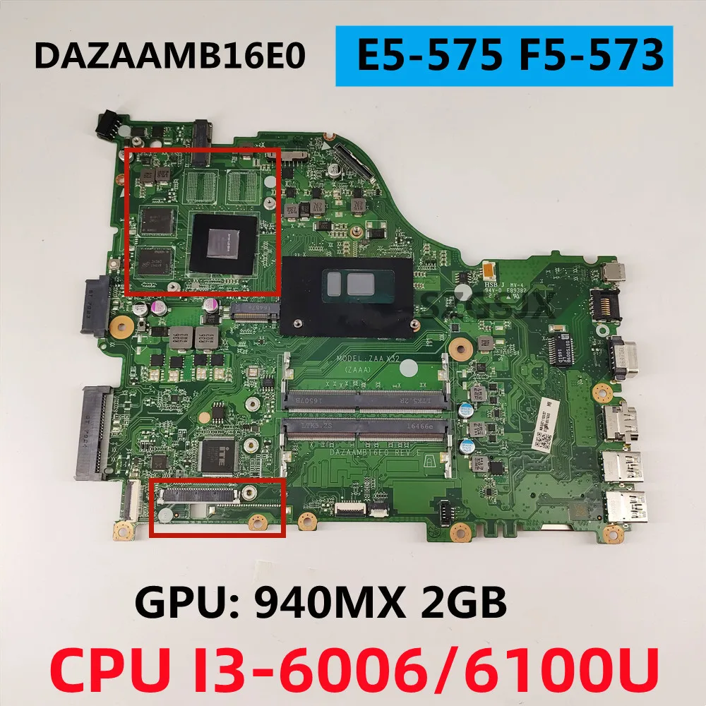 For Acer E5 575 F5 573 Laptop Motherboard ZAA X32 DAZAAMB16E0 REV:E CPU ...