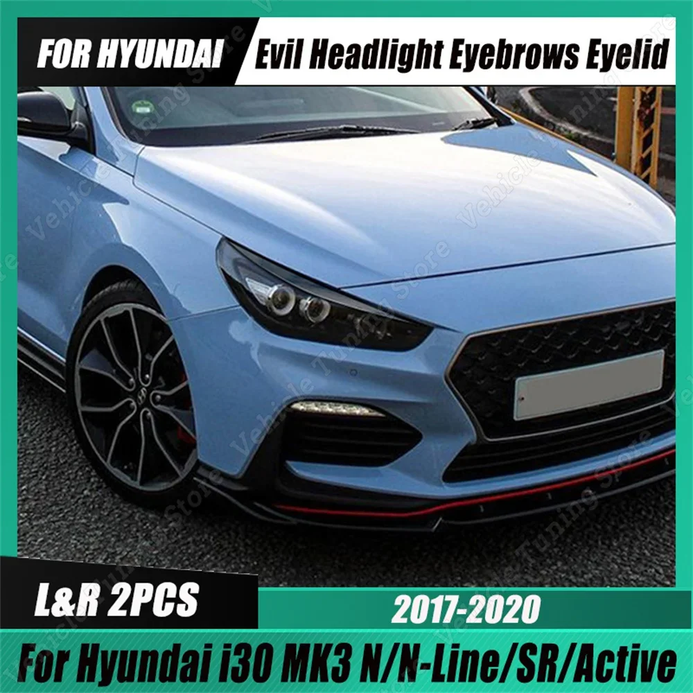 For-Hyundai-i30N-N-Line-RS-L-R-ABS-Glossy-Car-Evil-Headlight-Eyebrows ...