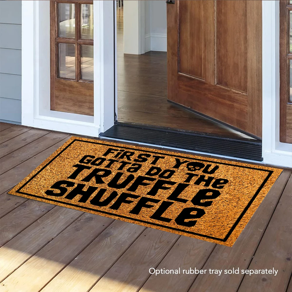 First-You-Gotta-Do-The-Truffle-Shuffle-Door-Mat-Non-Slip-Rubber-Mat-For ...