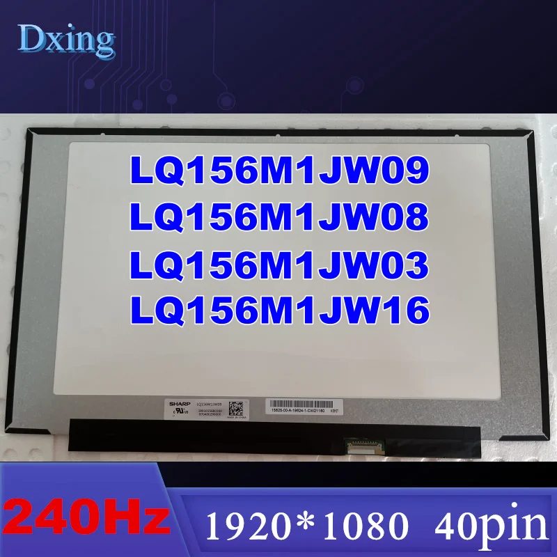 15-6-240Hz-Laptop-LCD-Screen-LQ156M1JW09-LQ156M1JW03-LQ156M1JW08 ...