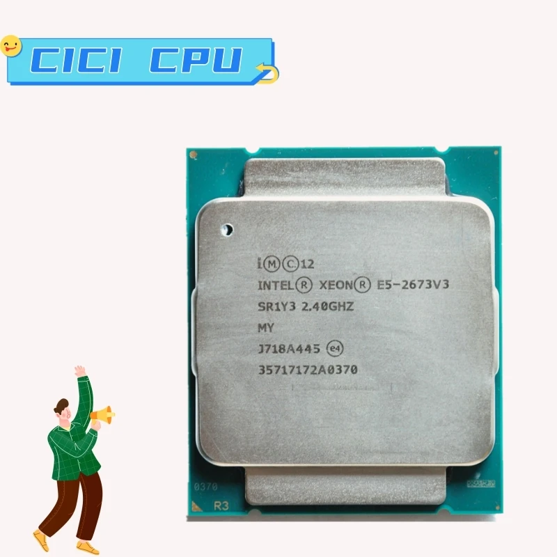 Xeon-E5-2673-V3-2-4GHz-12-Cores-30M-LGA-2011-3-processor-E5-2673V3-cpu.jpg