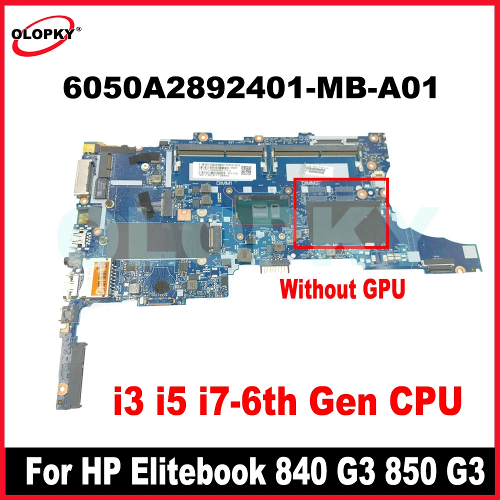 6050A2892401-MB-A01 Mainboard for HP Elitebook 840 G3 850 G3 Laptop ...