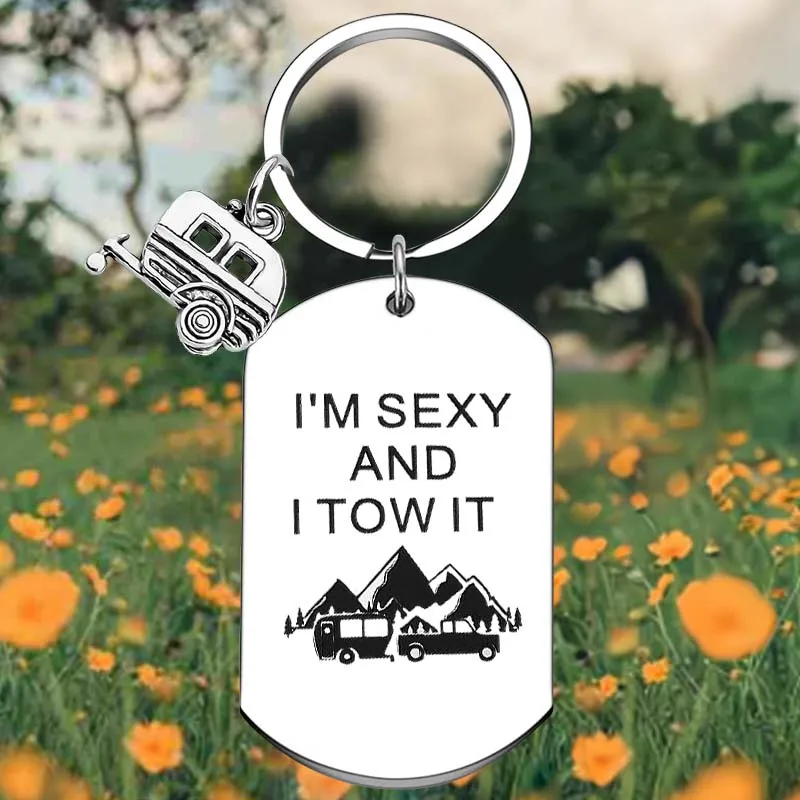 I'M SEXY AND I TOW IT RV Key Chain Ring Camper Gifts keychains pendant ...