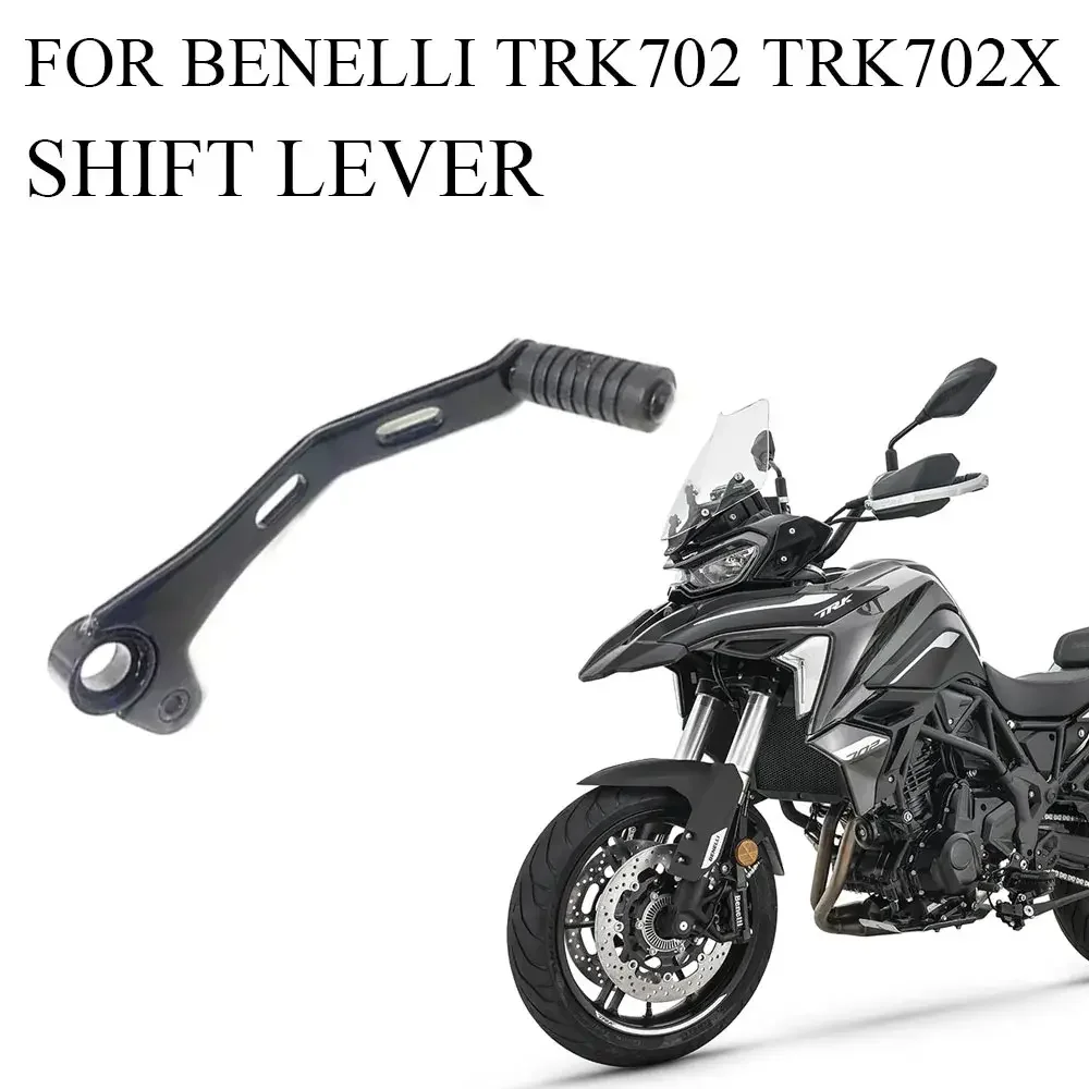 Original Accessories Shift Lever Shift Pedal FOR Benelli TRK702 TRK 702 ...