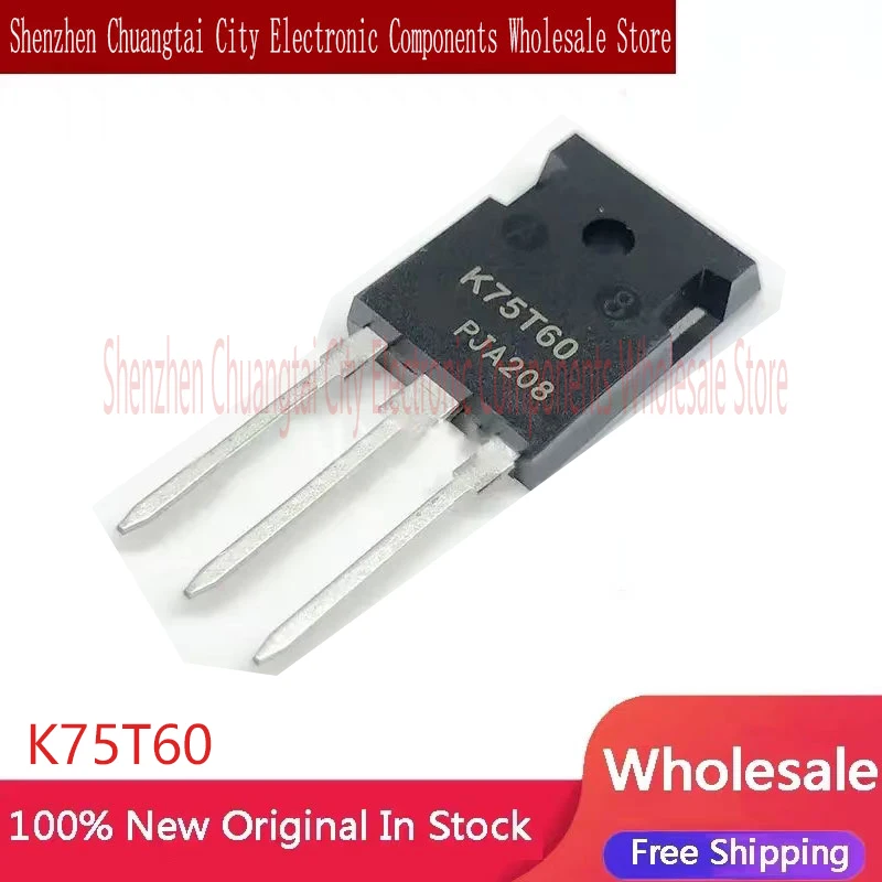 5PCS-20PCS-IKW75N60T-K75T60-triode-75A600V-TO-247-high-power-IGBT-tube ...