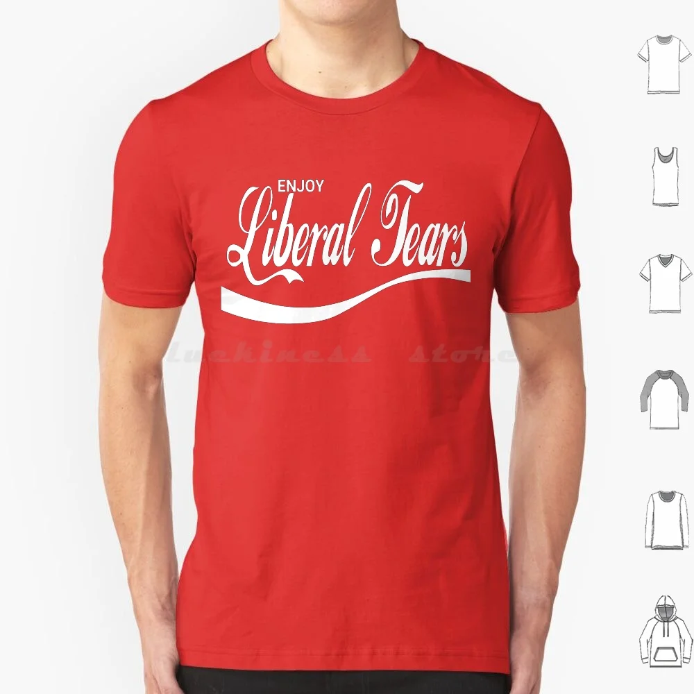 Enjoy-Liberal-Tears-T-Shirt-Cotton-Men-Women-Diy-Print-Enjoy-Liberal ...