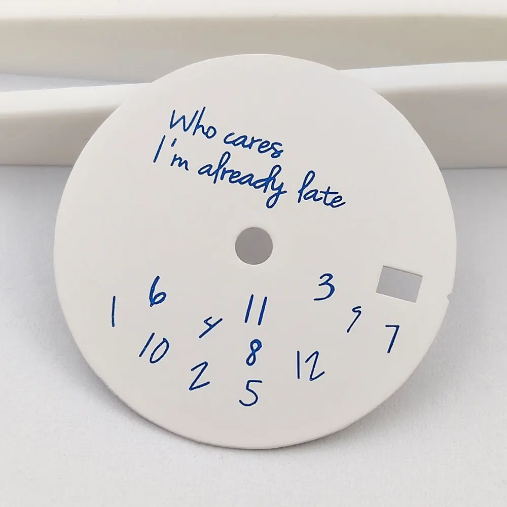 NH35-Dial-28-5mm-dial-Who-Cares-I-m-already-Late-dial-custom-logo ...