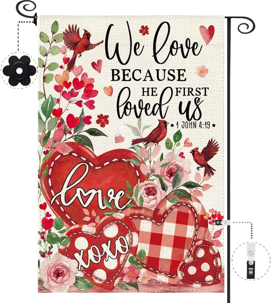 Baccessor Valentines Day Garden Flag, We Love Because He First Loved us ...