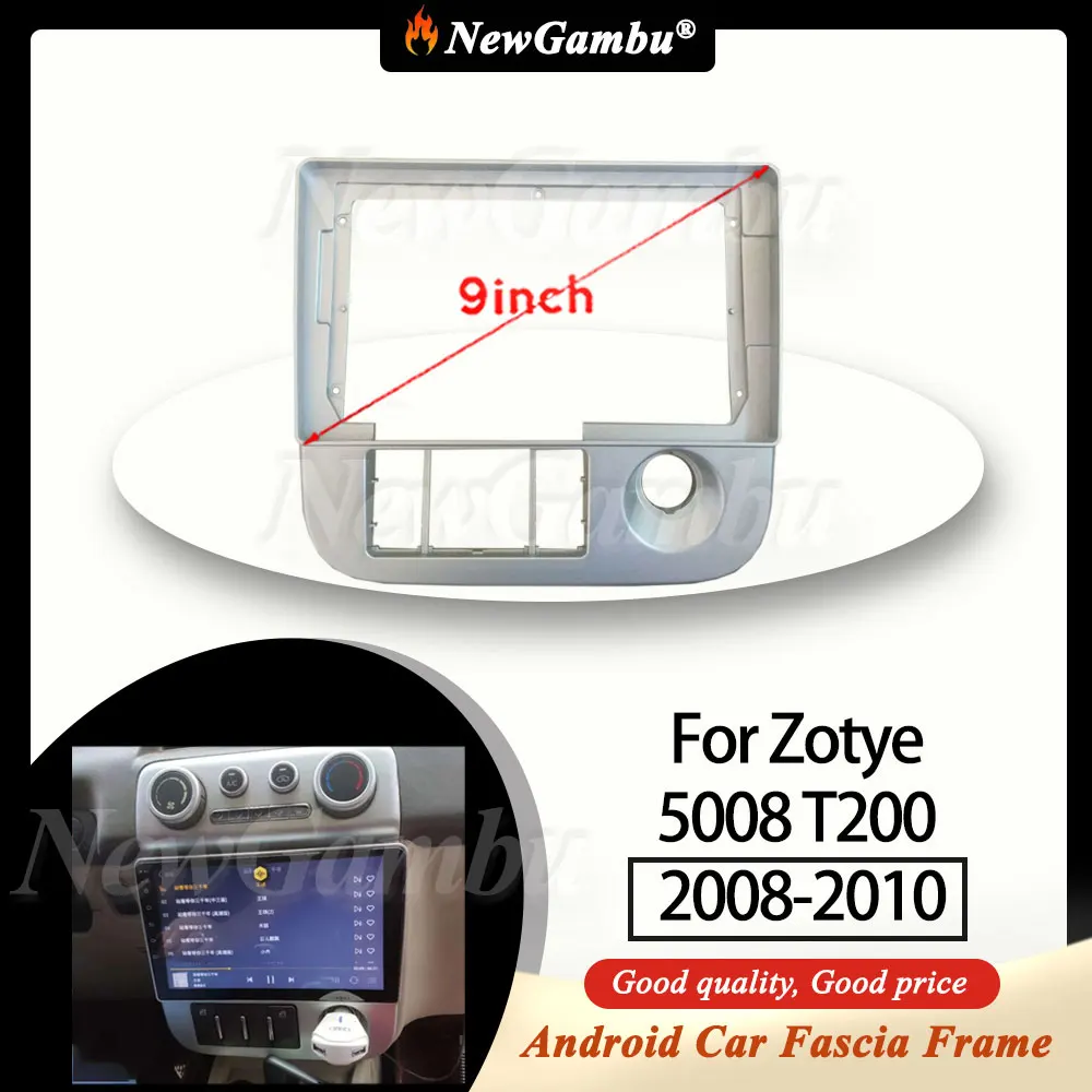 NewGambu-9-Inch-Radio-Fascia-fit-For-Zotye-5008-T200-2008-2010-Fascia ...