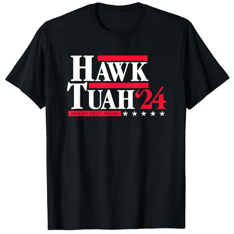 Camiseta-de-Hawk-Tuah-24-Spit-on-That-Thang-Election-divertida-camiseta ...