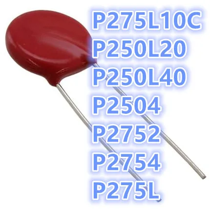 Varistor-V250LA20AP-P250L20-V250LA4P-P2504-V250LA40AP-P250L40-V275LA2P ...