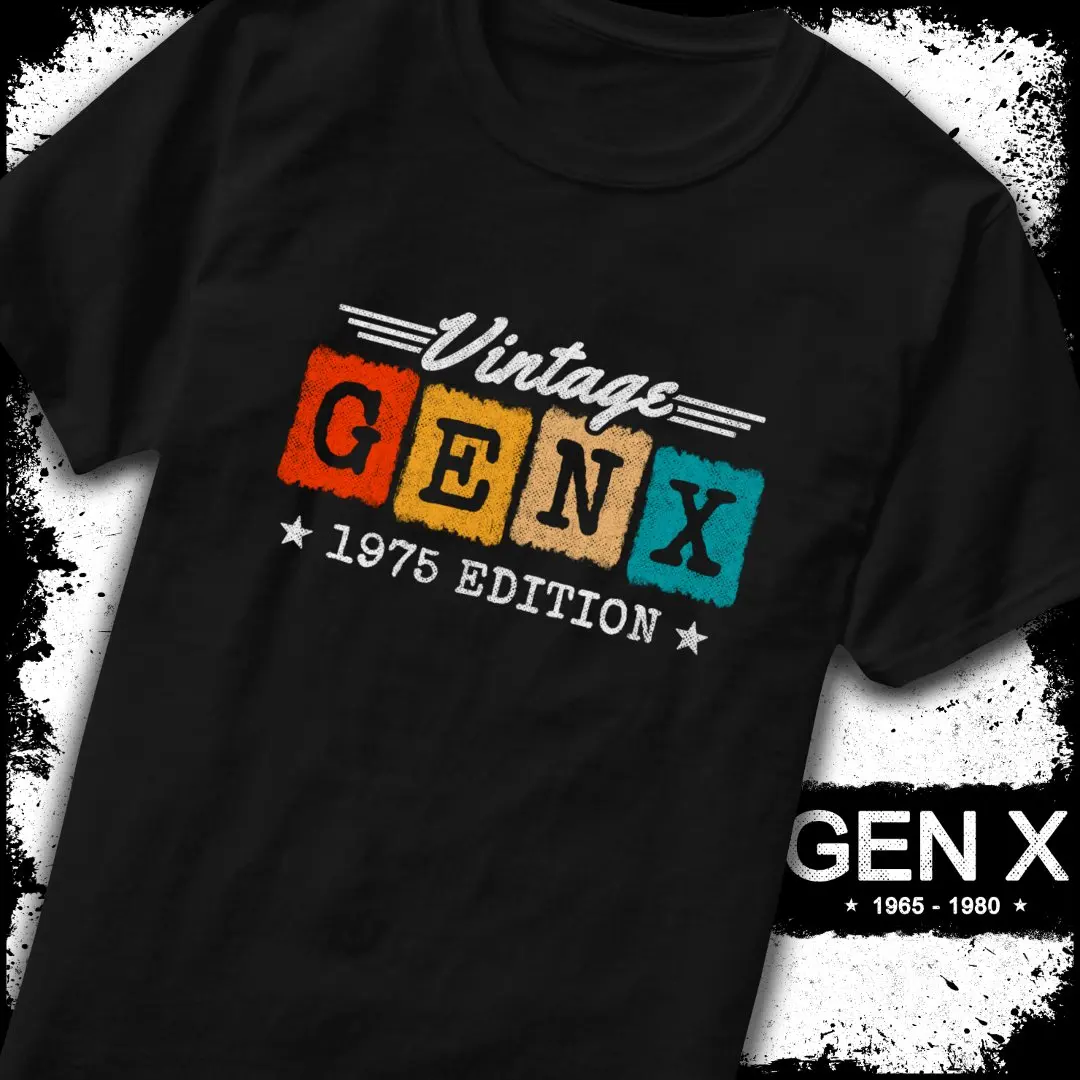 Gen-X-Generation-Gen-Xer-Born-1975-50th-Birthday-T-Shirt-Unisex ...