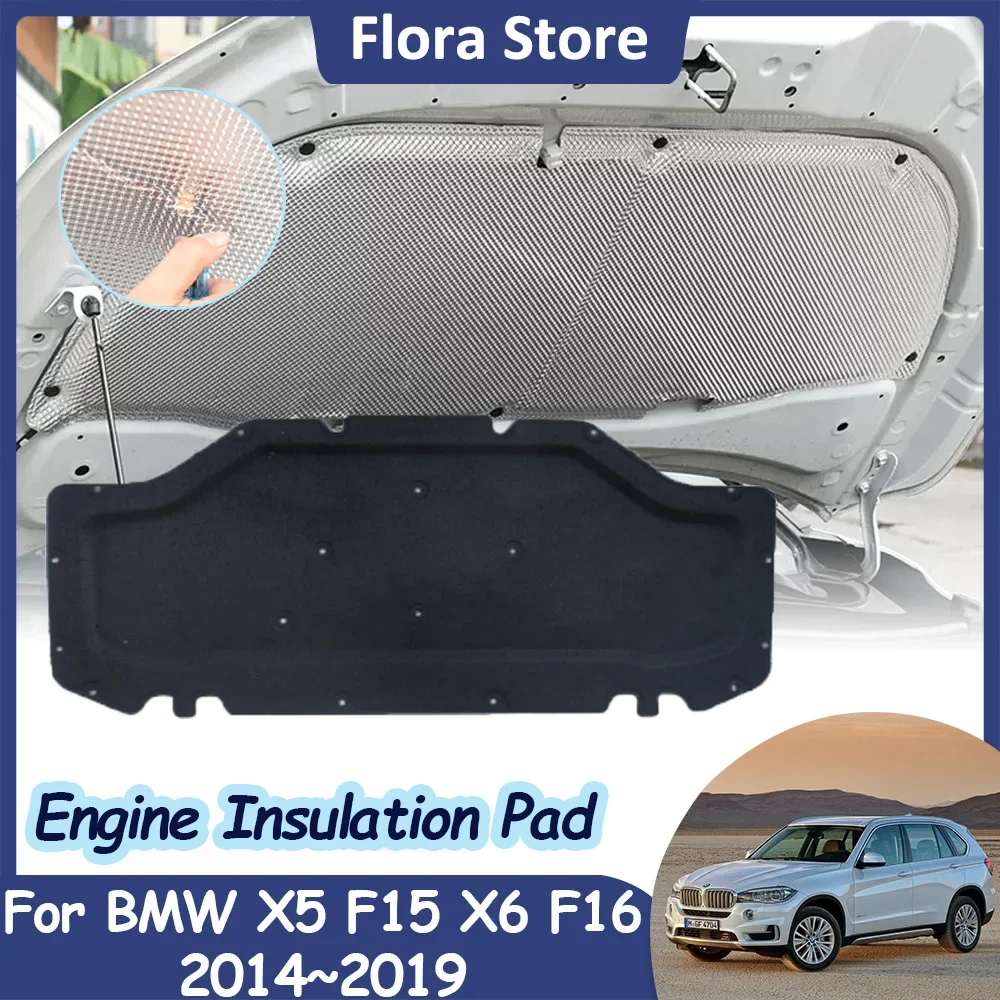 Engine Hood Sound Pad for BMW X5 F15 X6 F16 2014~2019 Car Fireproof ...