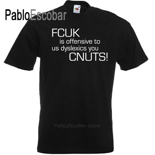 FCUK Is Offensive To Us Dyslexics You Cnuts T-Shirt Funny Joke Gift ...