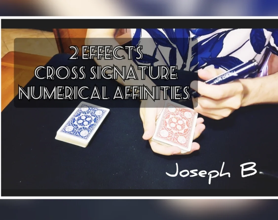 2-Effects-Numerical-Affinities-and-Cross-Signature-by-Joseph-B-Magic ...