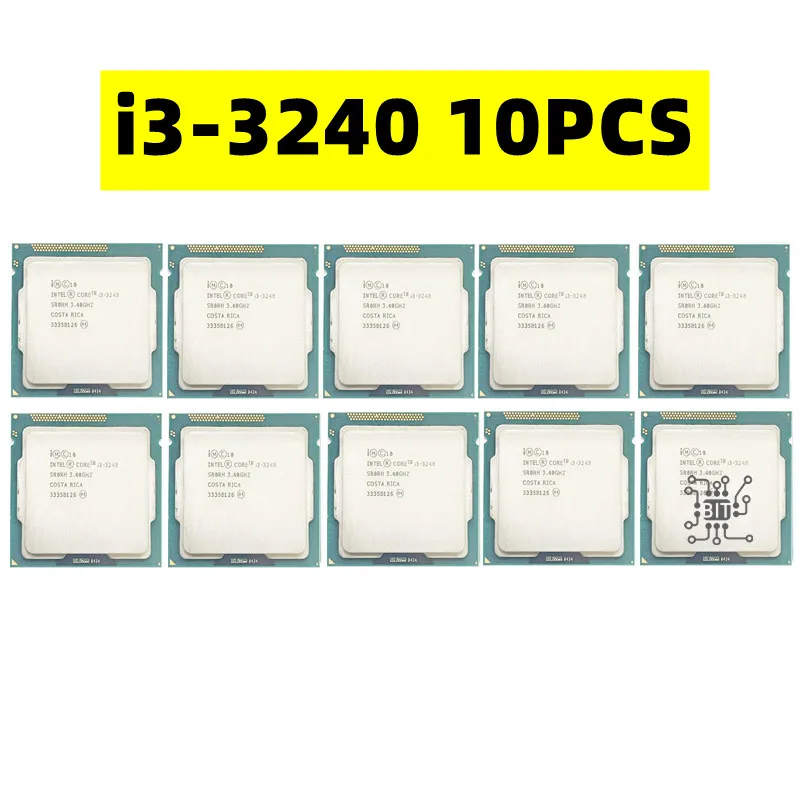 10PCS Core i3-3240 i3 3240 3.4 GHz Dual-Core CPU Processor 3M 55W LGA 1155