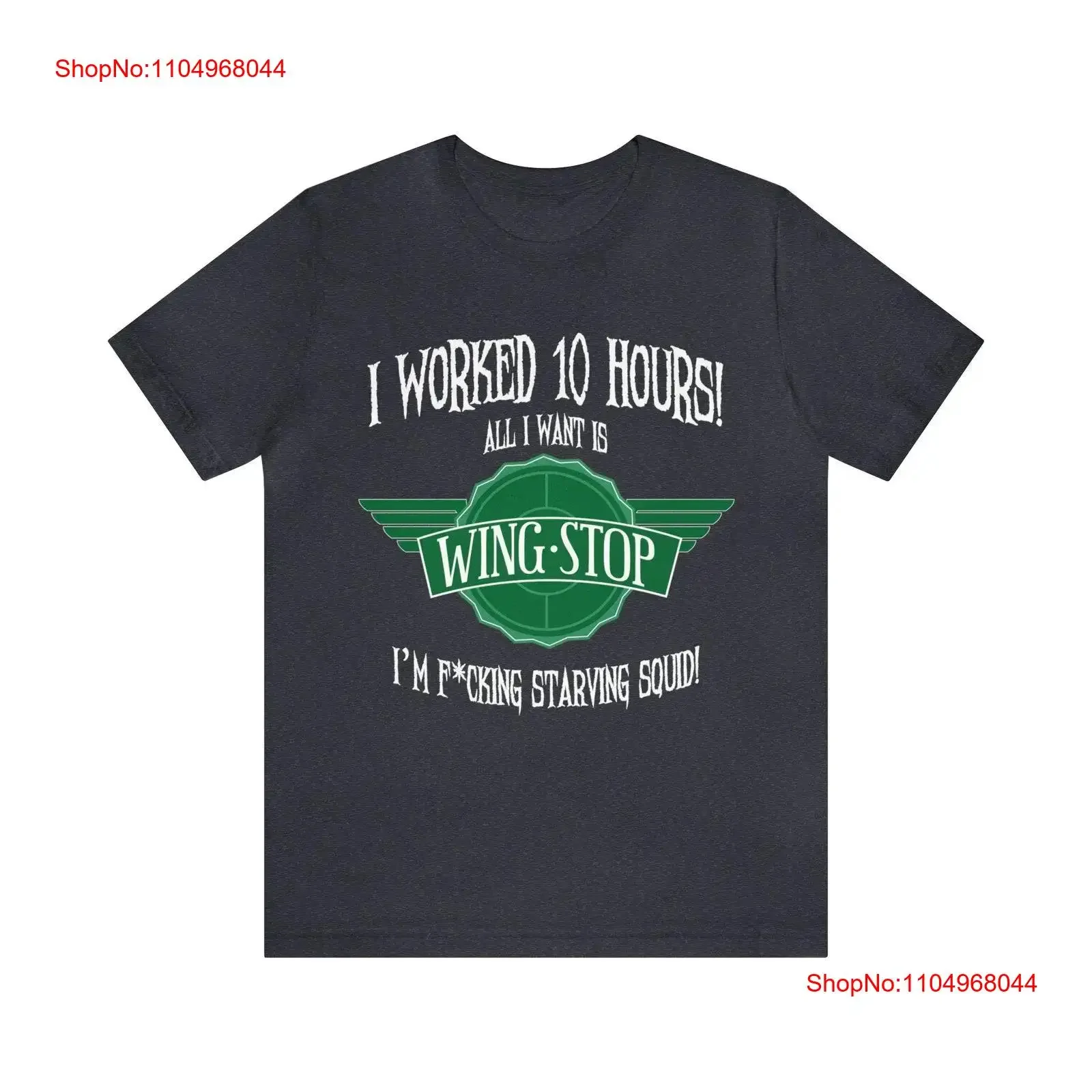I Worked 10 Hours All Want is Wingstop Meme Jersey T Shirt vintage ...