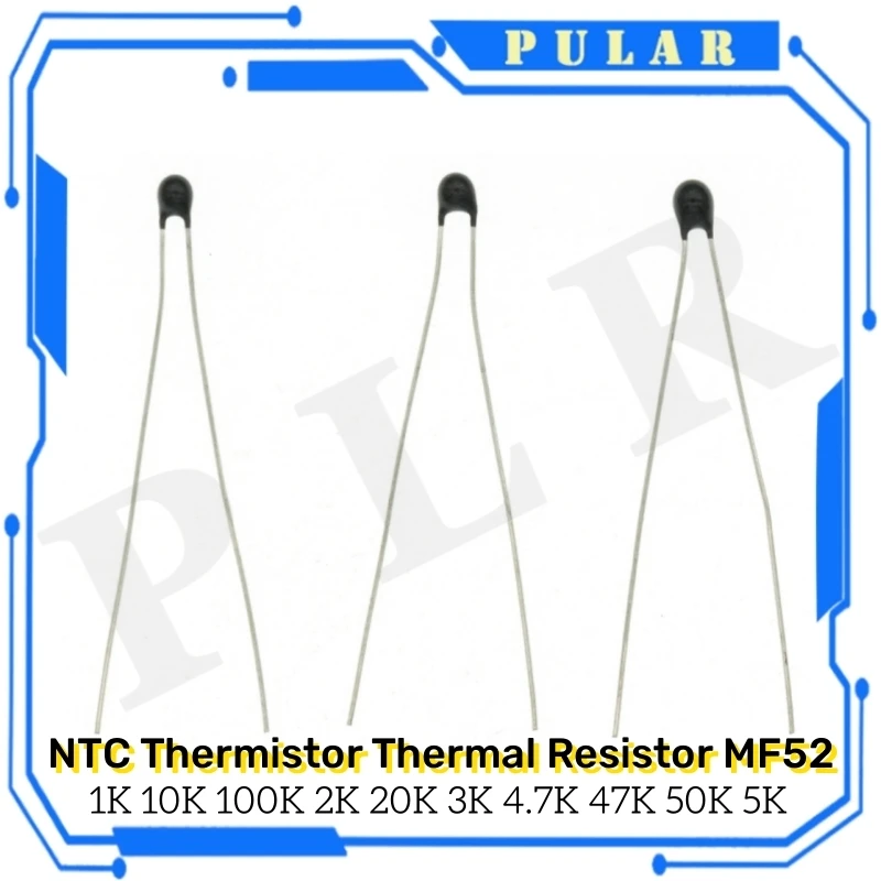 20pcs PLR NTC Thermistor Thermal Resistor MF52 NTC-MF52AT 1K 2K 3K 4.7K ...