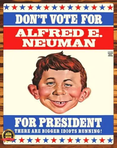 Mad Magazine - Don't Vote For Alfred E. Neuman - Metal Sign - AliExpress 15