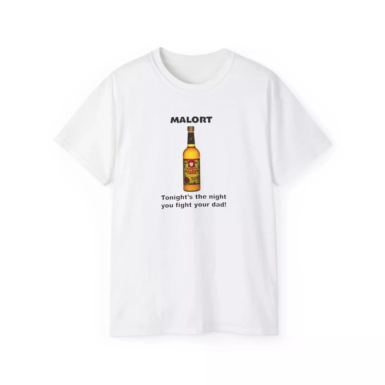 Malort-Tonight-s-the-Night-You-Fight-Your-Dad-Funny-Unisex-T-Shirt.jpg