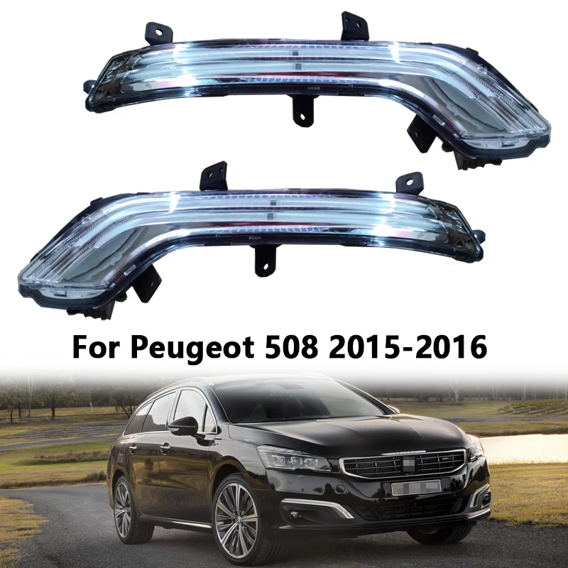 For Peugeot 508 2015-2016 LED Daytime Running Lights Turn Signal Assembly Fog Light Assembly