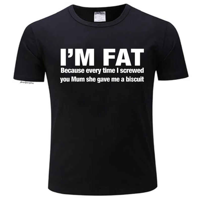I-m-Fat-Because-T-Shirt-For-Men-Casual-Short-Sleeve-O-Neck-Cotton-Funny ...