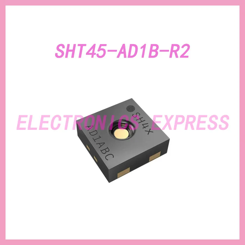 5PCS-LOT-SHT45-AD1B-R2-Board-Mount-Humidity-Sensors-Ultra-High-Accuracy ...