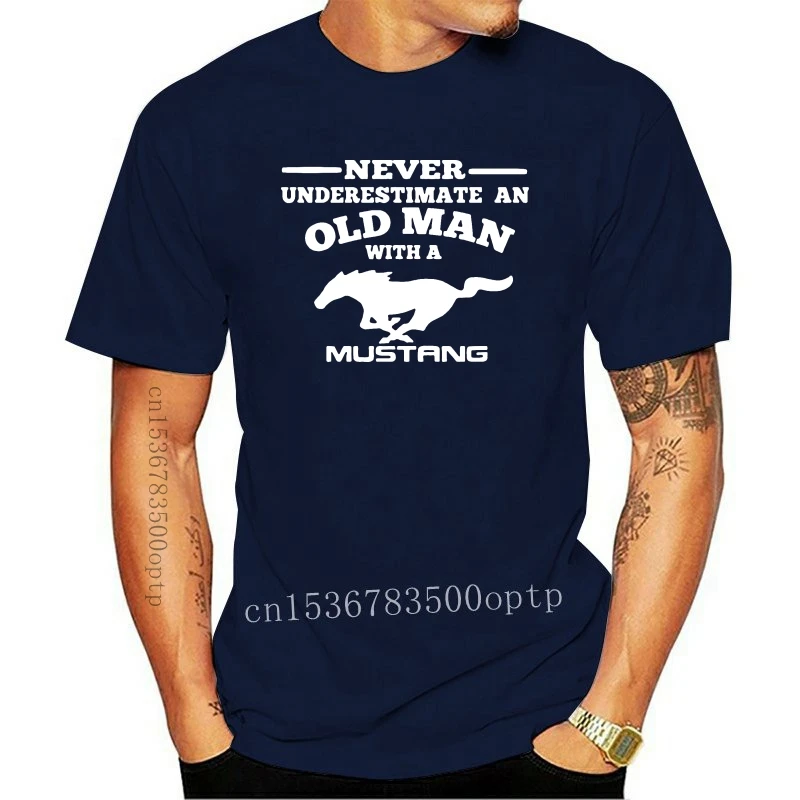 Man Clothing Never Underestimate An Old Man With A Mustang Mens T Shirts