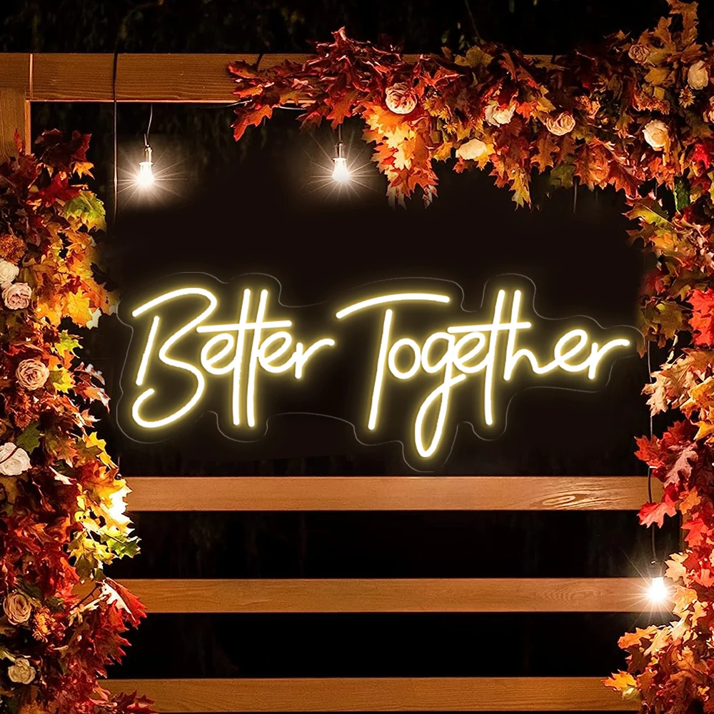 Better-Together-Neon-Led-Sign-Wedding-Decor-Party-Neon-Sign-LED-Lights ...