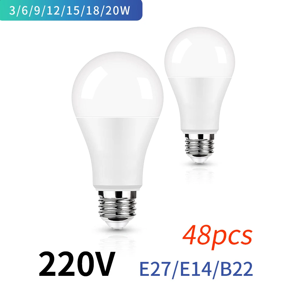 48pcs/lot E27 E14 B22 LED bulb AC 220V SMD2835 3W 6W 9W 12W 15W 18W 20W ...