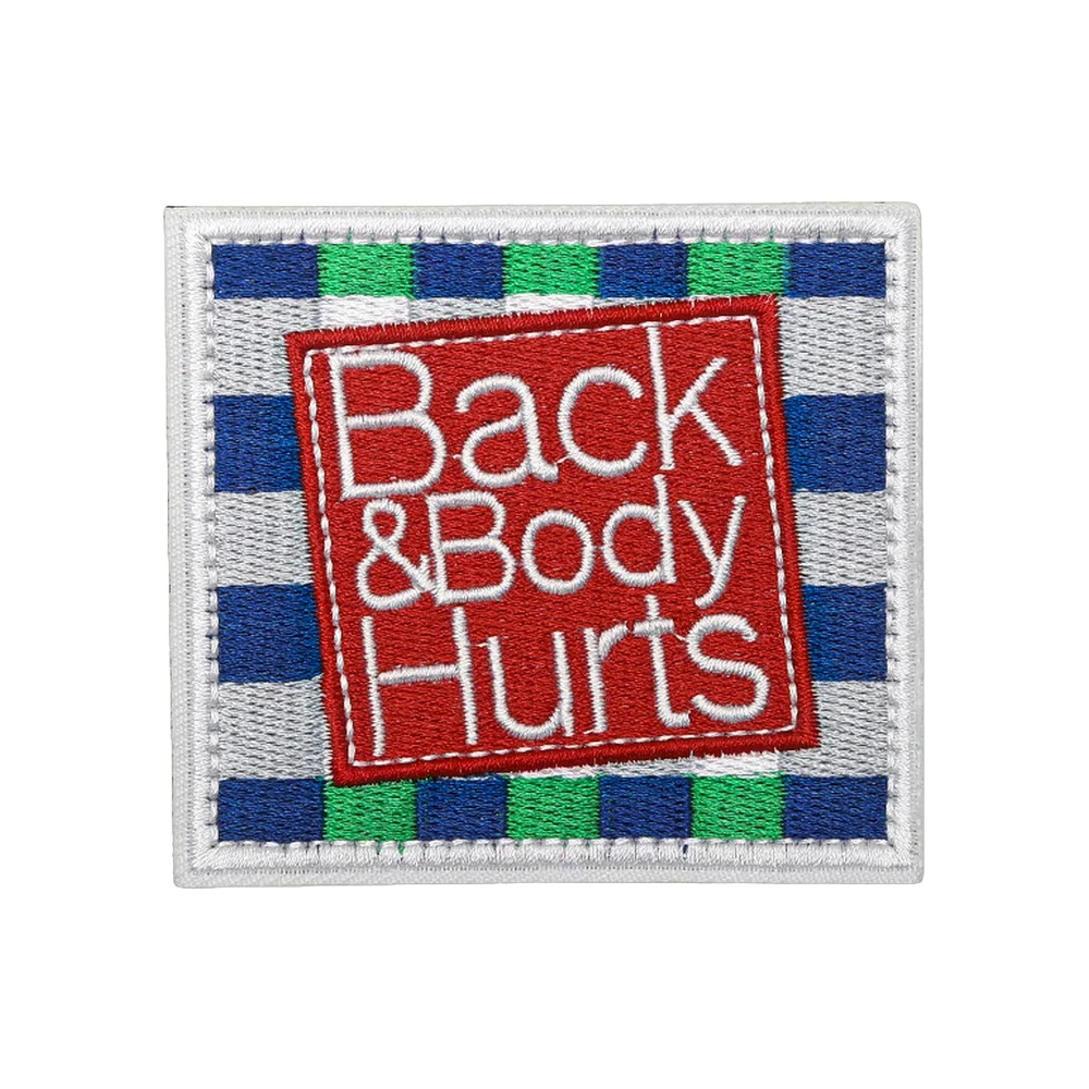 BACK & BODY HURTS Meme Fun Tactical Quote Morale Velcros Patch Hook ...