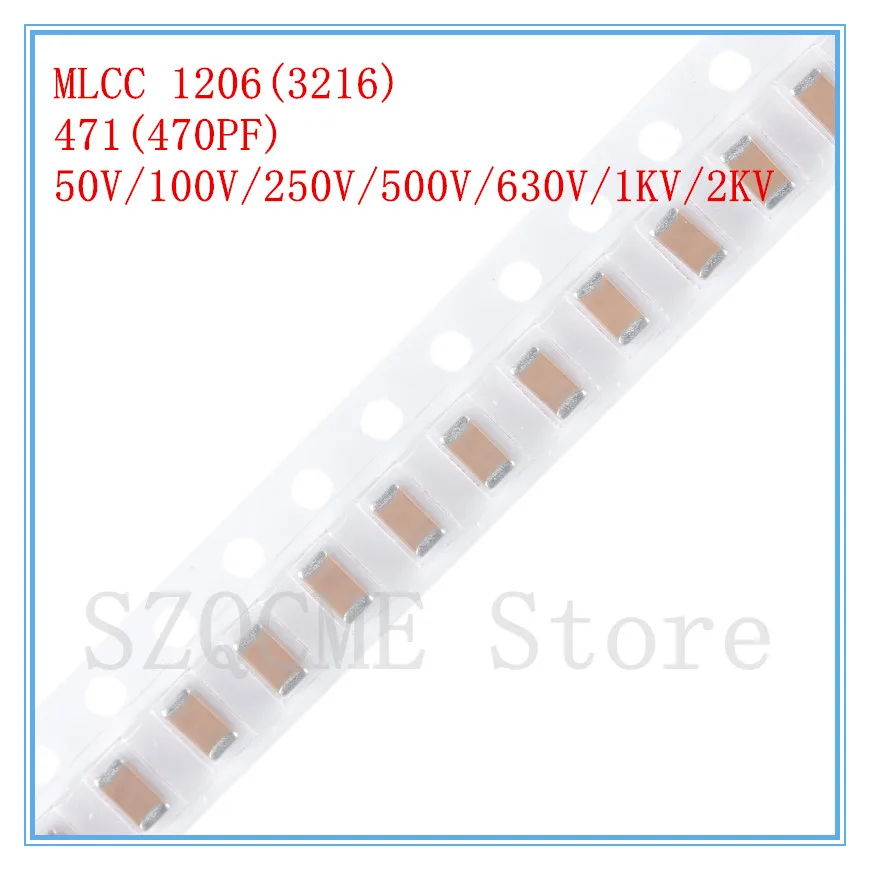 50PCS-1206-3216-471-470PF-10-50V-100V-250V-500V-630V-1KV-1000V-2KV-2000V-chip.jpg