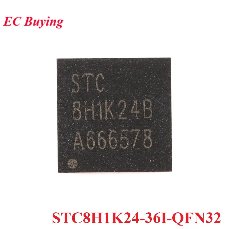 STC8H1K24 STC8H1K24-36I STC 8H1K24 QFN32 Single Chip Enhanced 1T 8051 ...