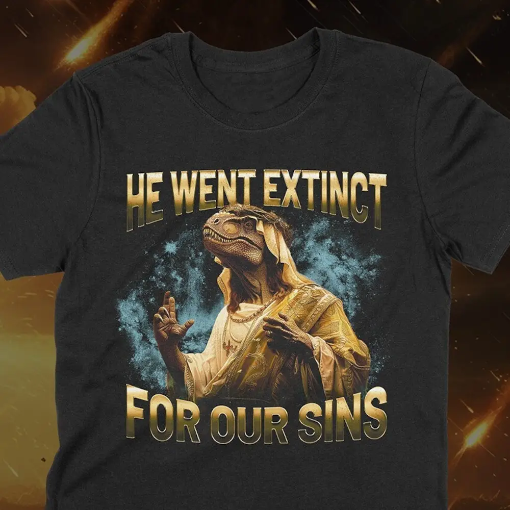 Raptor-Jesus-T-Shirt-He-Went-Extinct-For-Our-Sins-Meme-That-Go-Hard ...