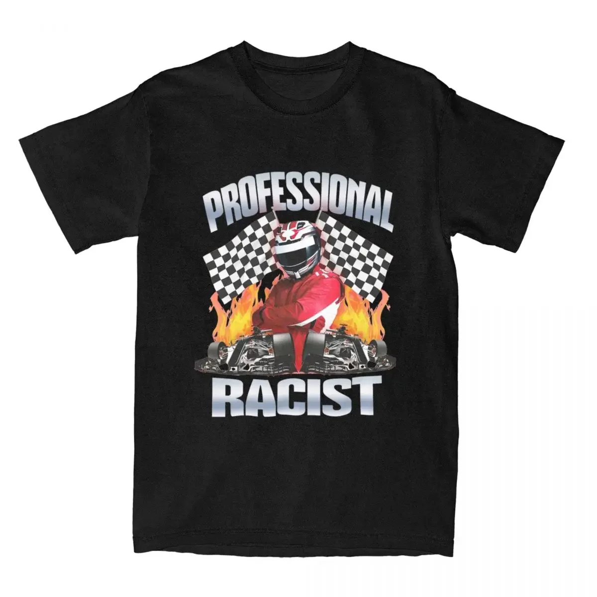 Professional-Certified-Racist-Racing-Meme-T-Shirt-Unisex-Cotton ...