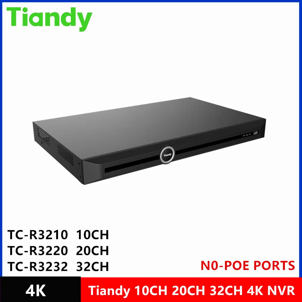 Tiandy NVR TC-R3210 10CH & TC-R3220 20CH & TC-R3232 32CH without POE ports Max 8MP Resolution 4K ...