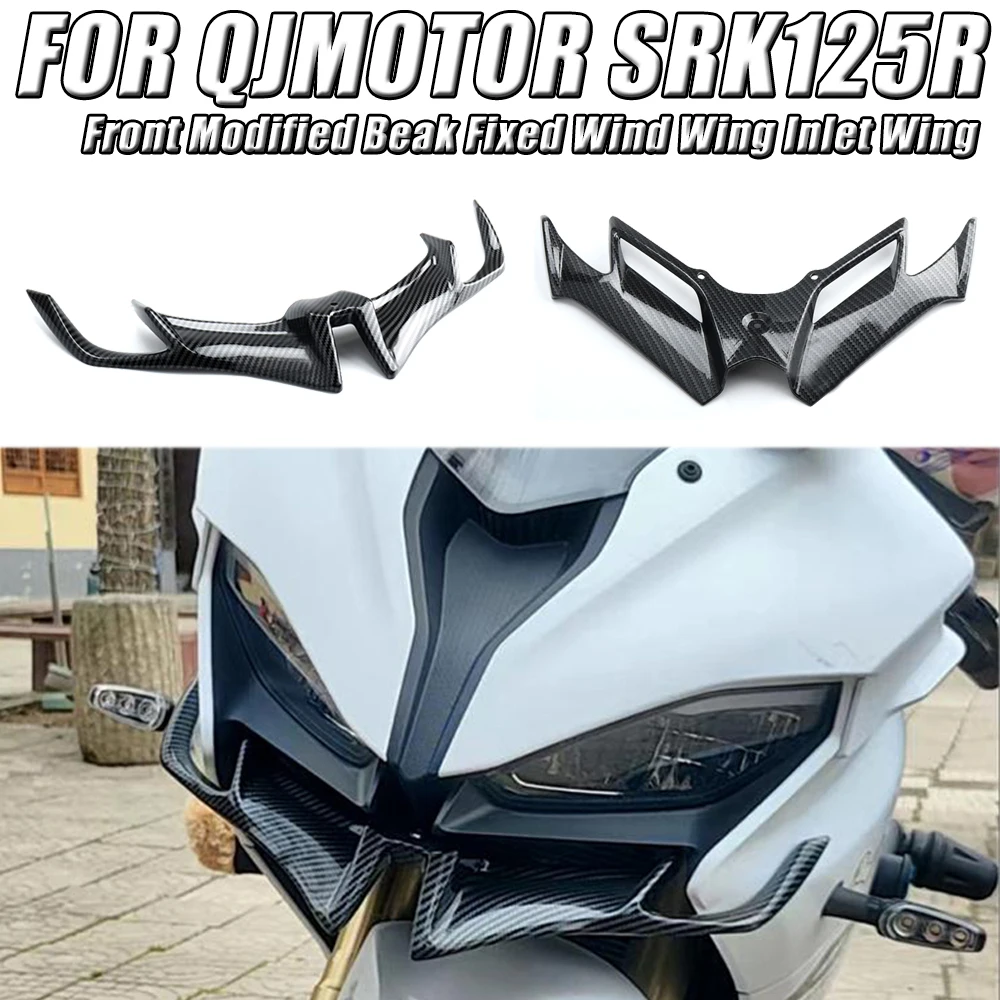 FOR QJMOTOR SRK125R SRK 125R Front Modified Beak Fixed Wind Wing Inlet ...
