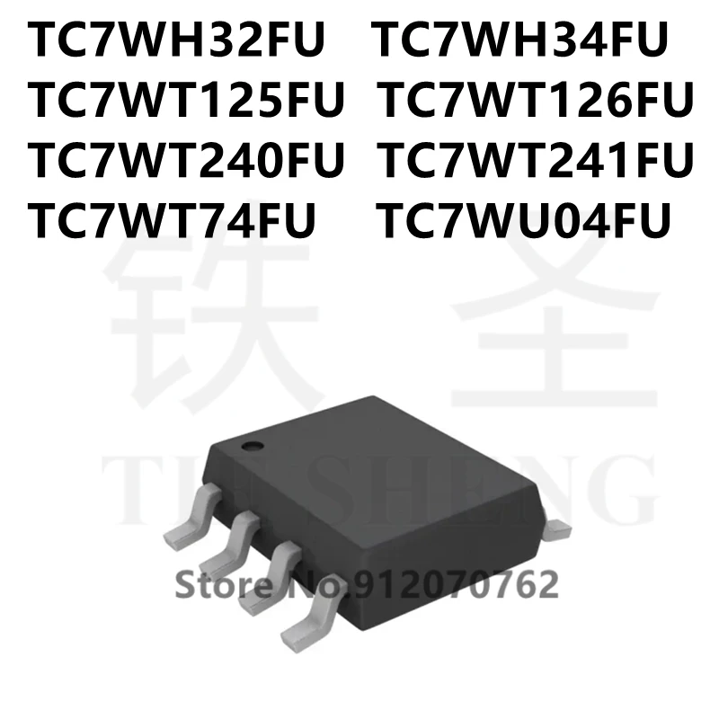 20PCS-TC7WH32FU-TC7WH34FU-TC7WT125FU-TC7WT126FU-TC7WT240FU-TC7WT241FU ...