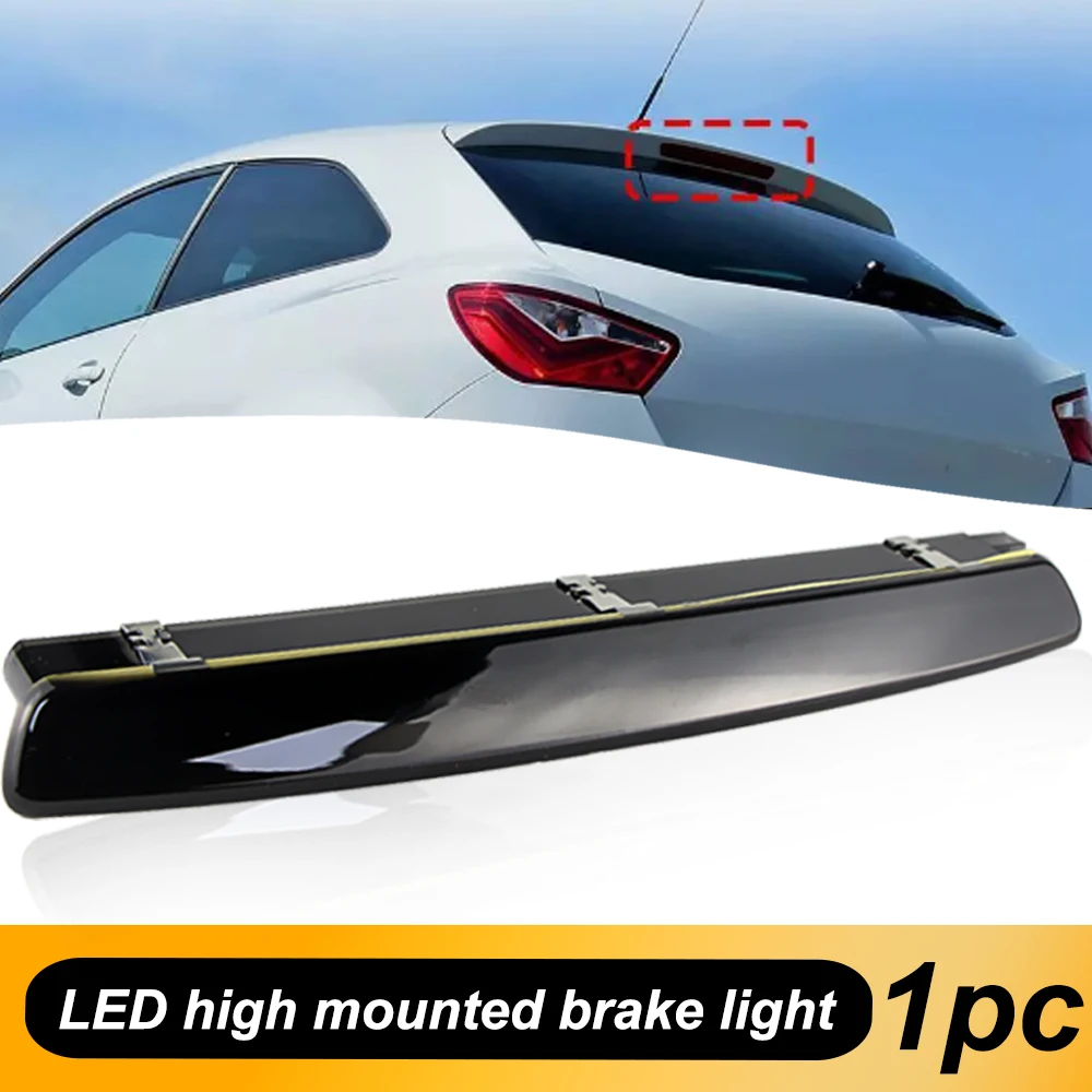 1pc-Rear-High-Level-Third-3rd-LED-Brake-Stop-Light-Lamp-For-Seat-Ibiza ...